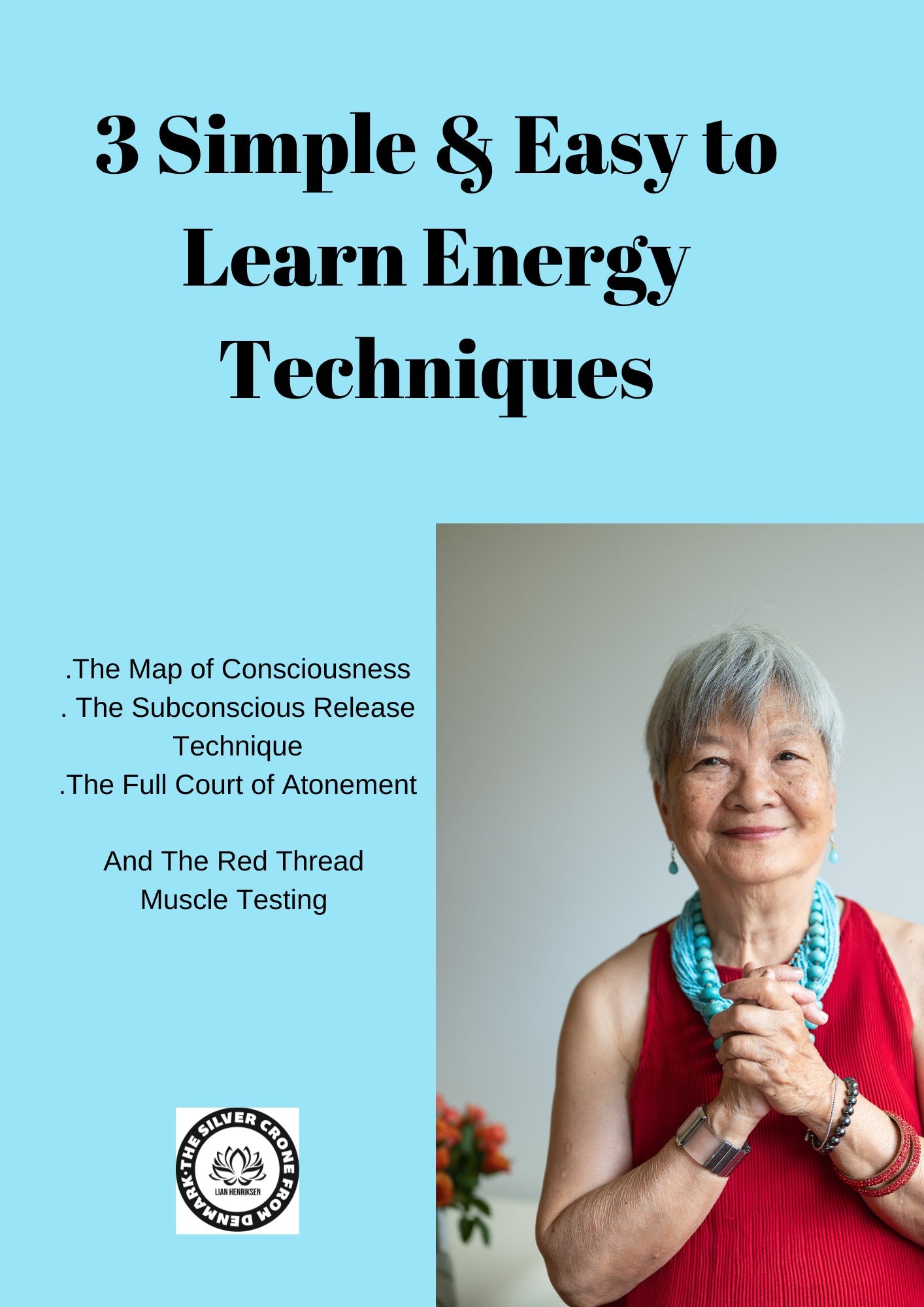 3 Easy-to-Learn Energy Techniques – LianHenriksen.com