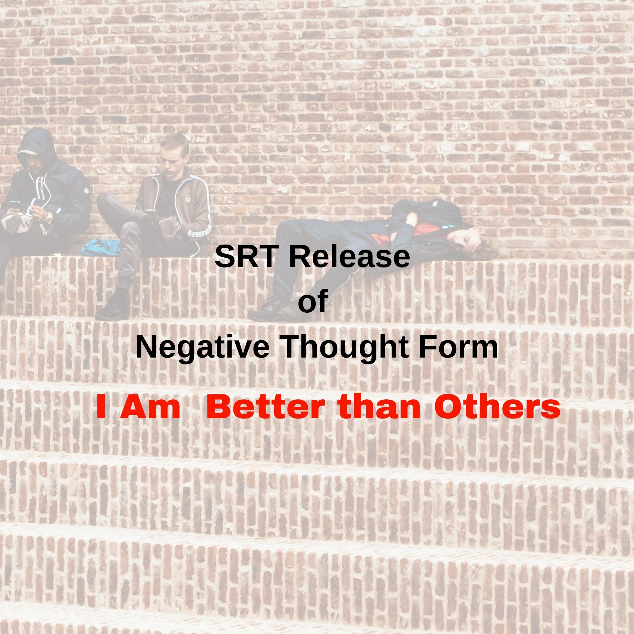 #22-SRT Clearing of Negative Belief - I Am Better Than Others ...